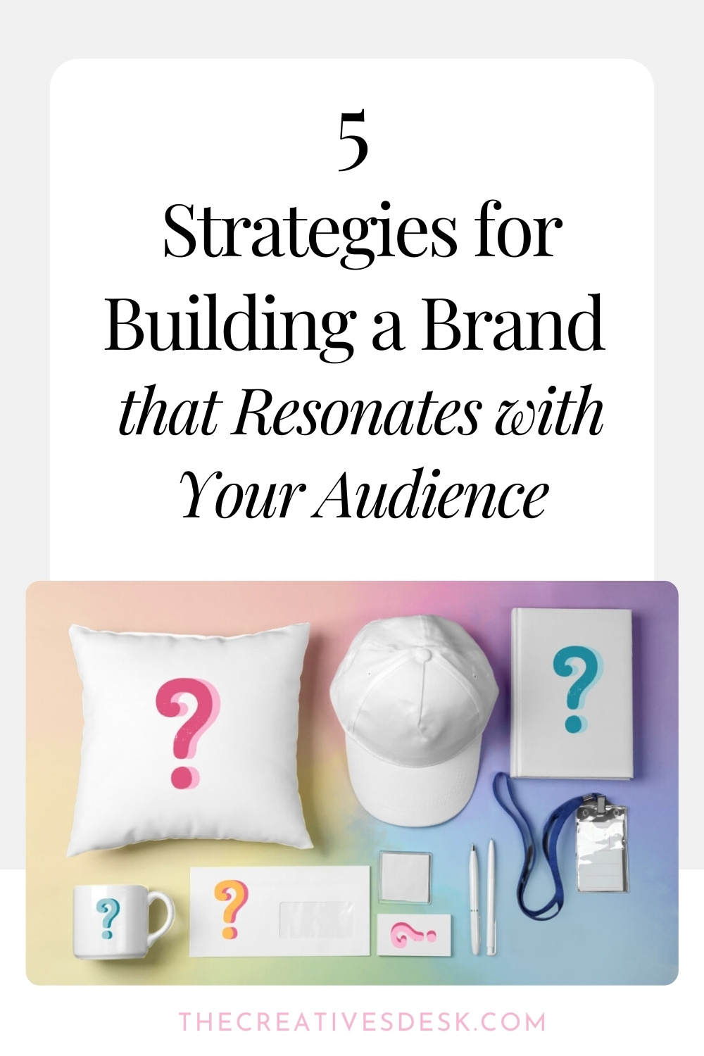 5 Effective Strategies for Building a Brand