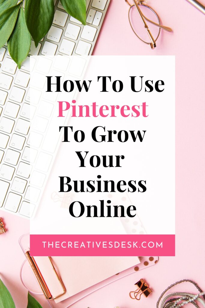 How To Use Pinterest To Help Grow Your Business Online in 2024